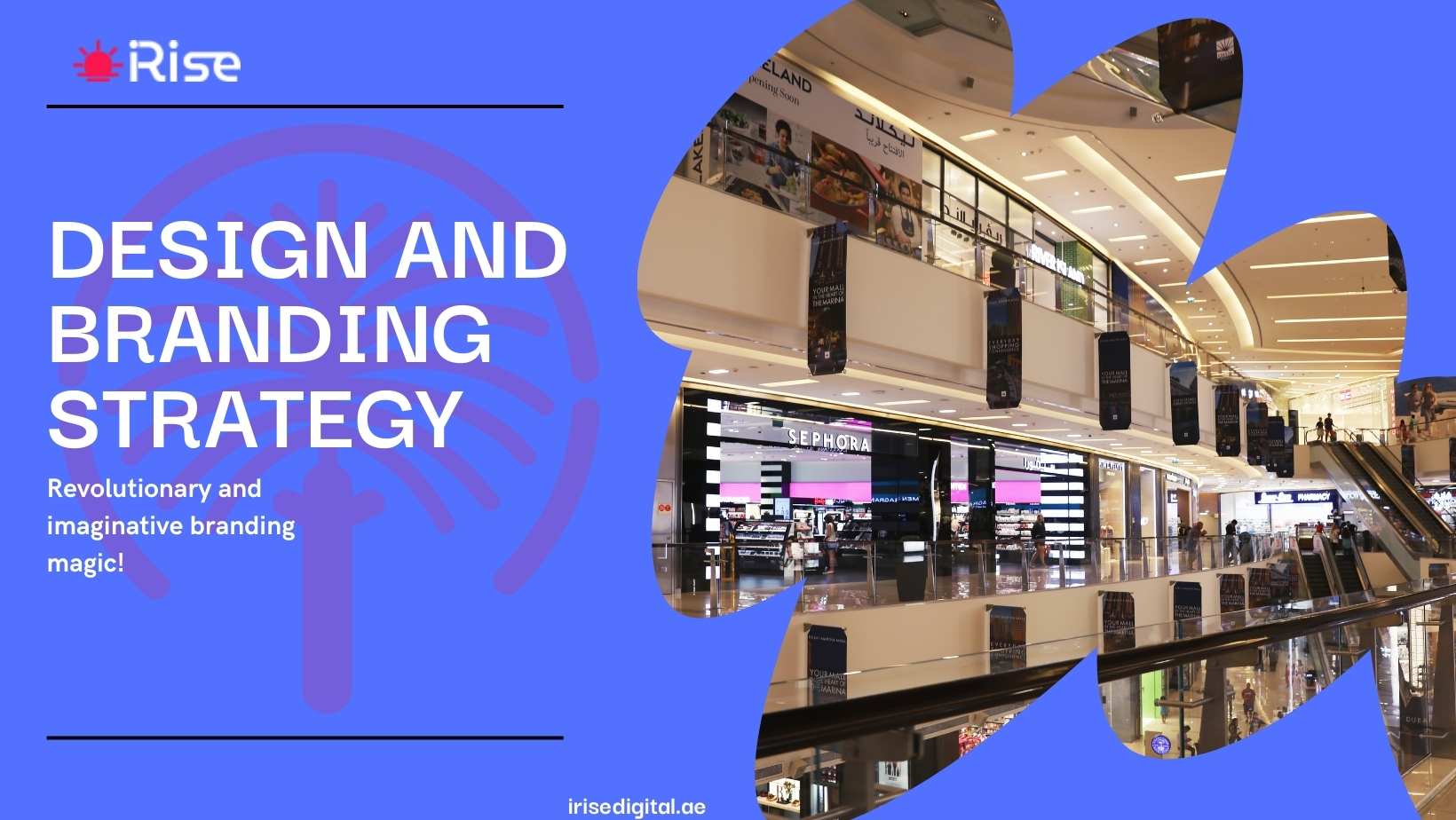 Design And Branding Strategy - iRise Digital