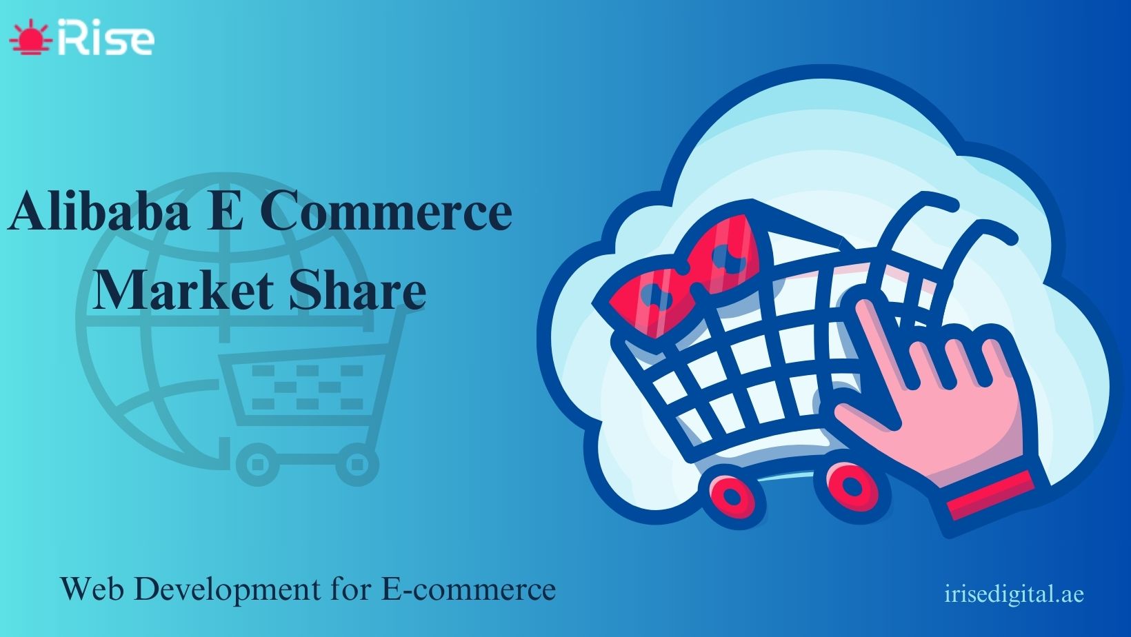ALIBABA E COMMERCE MARKET SHARE - iRise Digital
