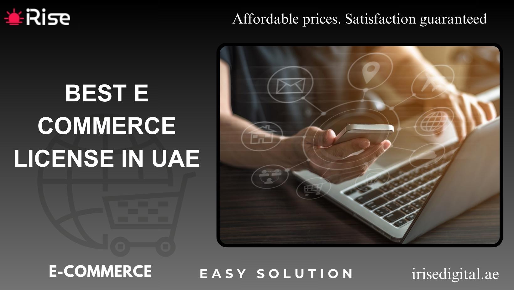 BEST E COMMERCE LICENSE IN UAE - iRise Digital