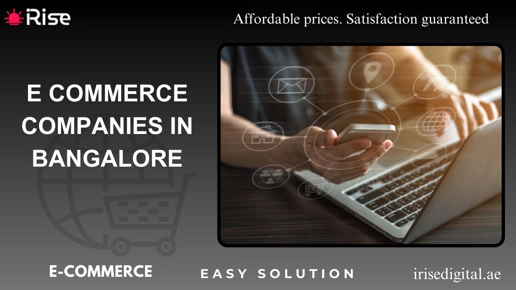 E COMMERCE COMPANIES IN BANGALORE - iRise Digital