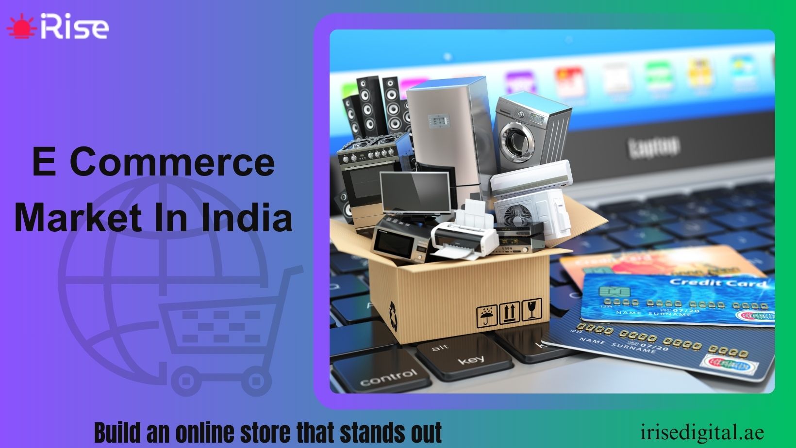 E COMMERCE MARKET IN INDIA - iRise Digital