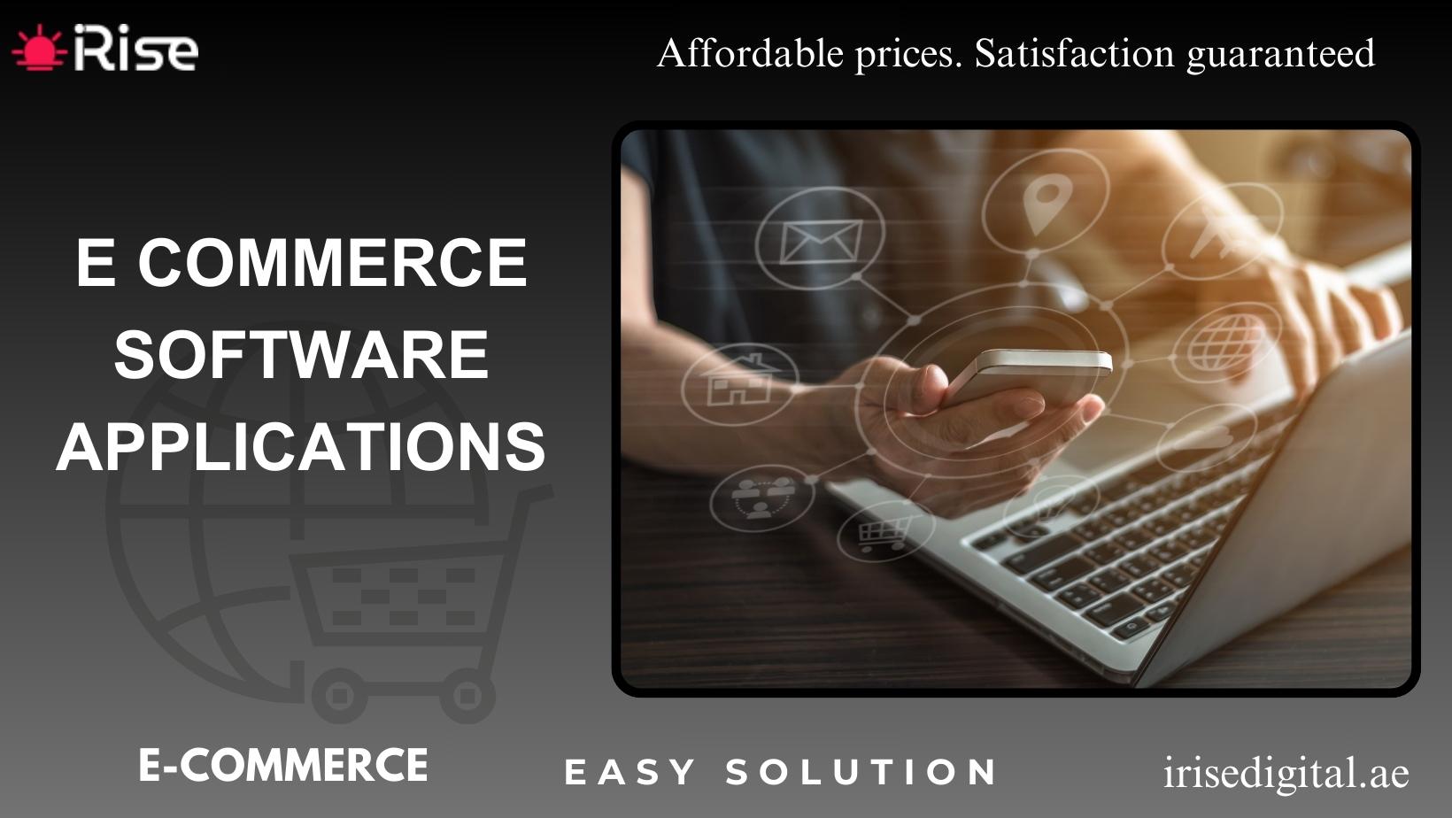 E COMMERCE SOFTWARE APPLICATIONS - iRise Digital