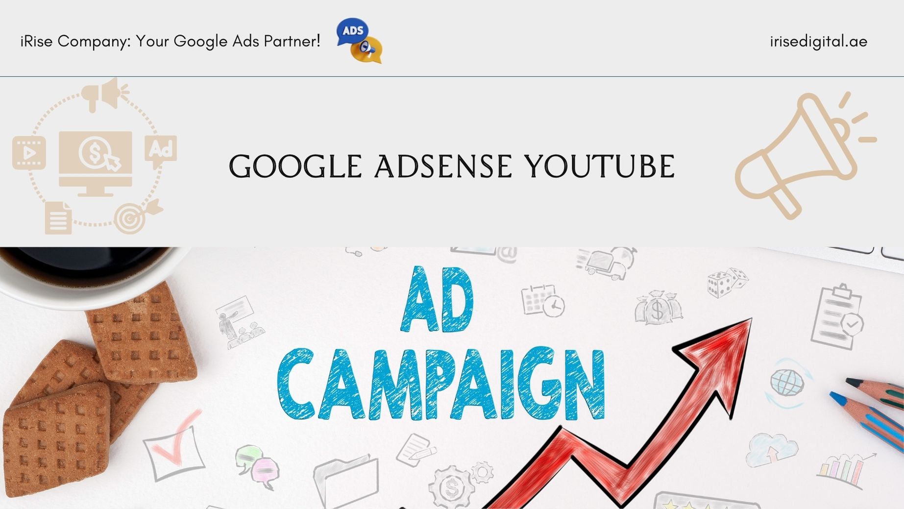 Google Adsense - Your Partner in UAE - iRise Digital